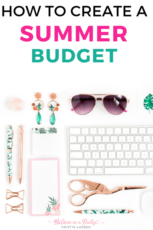 How to Create a Summer Budget and Reduce Spending This Season
