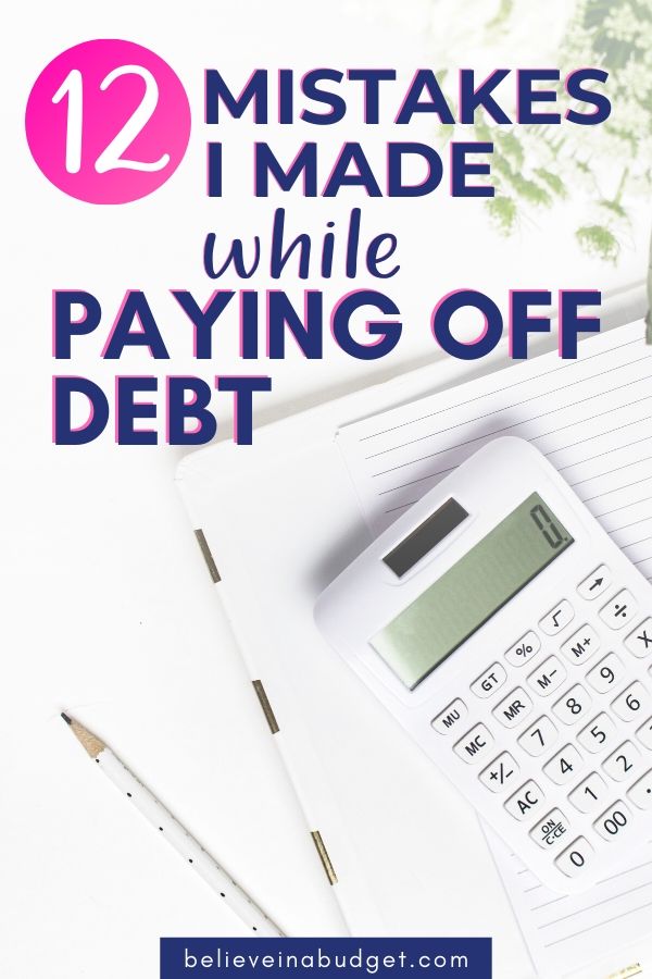12 mistakes I made while paying off debt