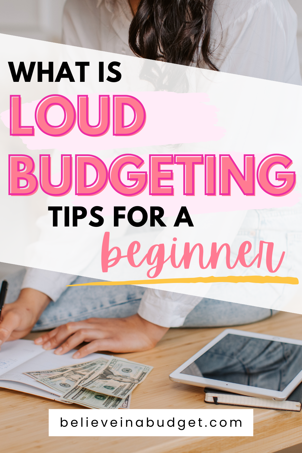 What is Loud Budgeting? Try This Money Trend
