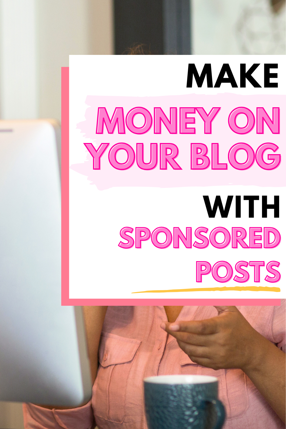 Make Money with Sponsored Posts on Your Blog